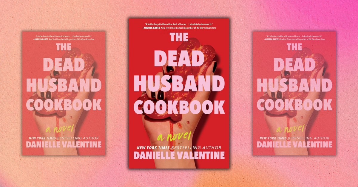 Horror-Thriller Book Review: ‘The Dead Husband Cookbook’ by Danielle ...