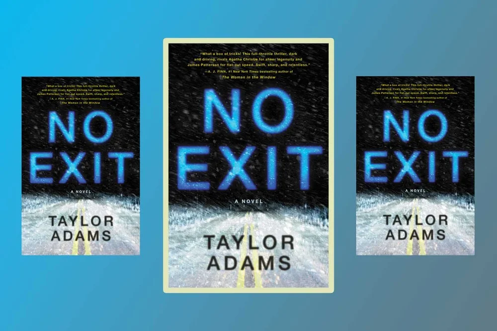 Thriller Book Review: ‘No Exit’ by Taylor Adams — What Is Quinn Reading?