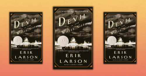The Devil in the White City by Erik Larson - Historical/True Crime Non ...