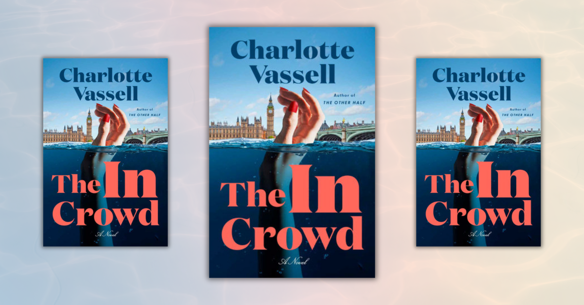 Thriller/Mystery Book Review: ‘The In Crowd’ by Charlotte Vassell ...