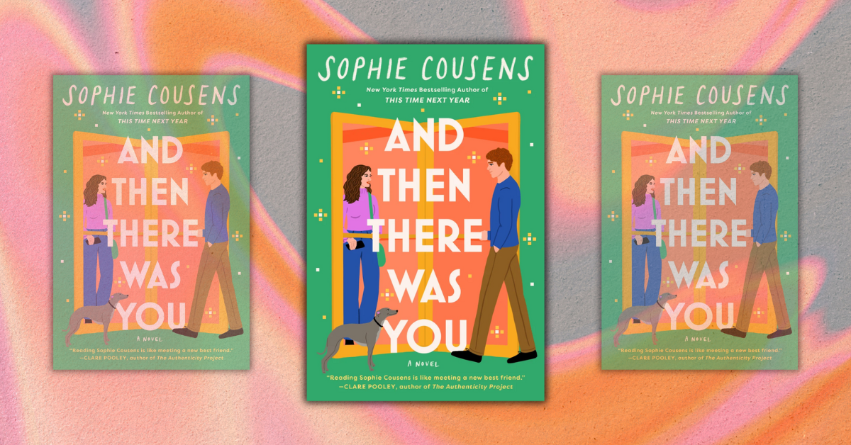 Rom-Com Book Review: ‘And Then There Was You’ by Sophie Cousens — What ...