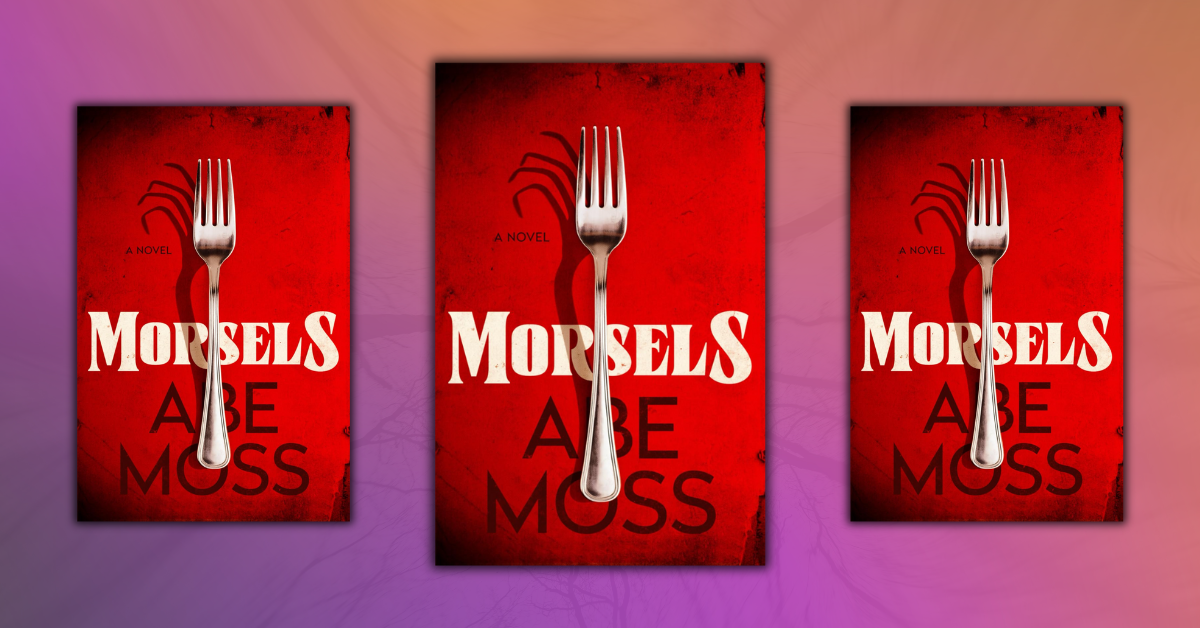 Horror Book Review: ‘Morsels’ by Abe Moss — What Is Quinn Reading?