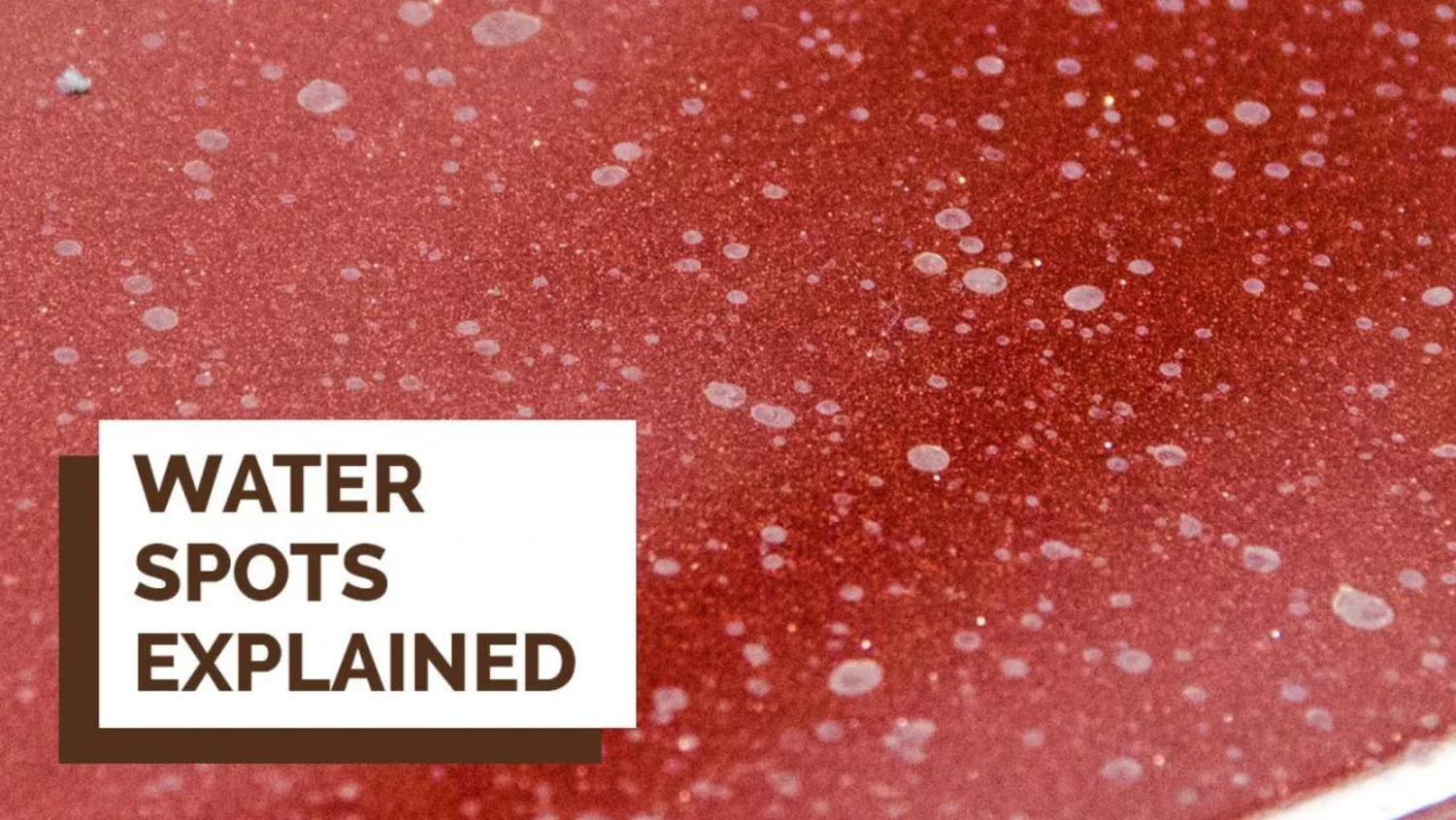 What Causes Water Spots | Mobile Detailing Kissimmee FL Ceramic Coating ...