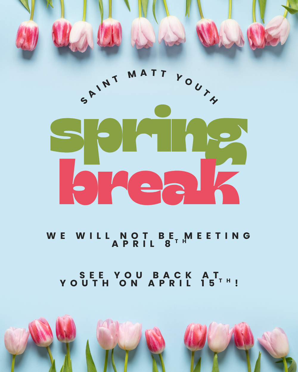 No Youth - Spring Break — Saint Matthew