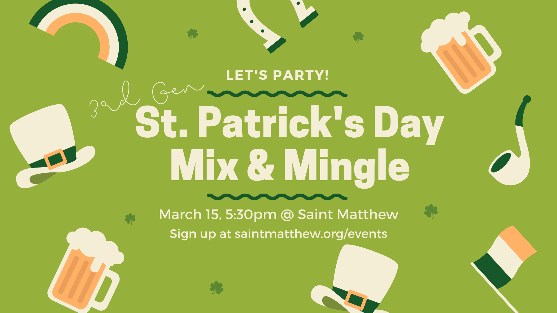 3rd Gen: St. Patrick's Day Mix & Mingle — Saint Matthew