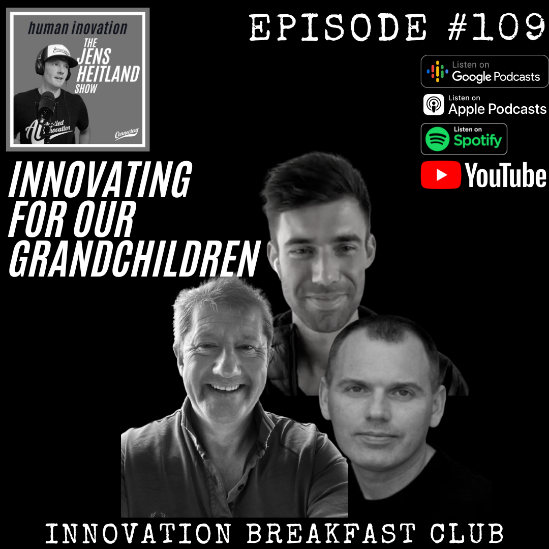 Innovating for our grandchildren -The Innovation Breakfast Club with ...