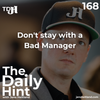 168 - Don't stay with a Bad Manager — Jens Heitland