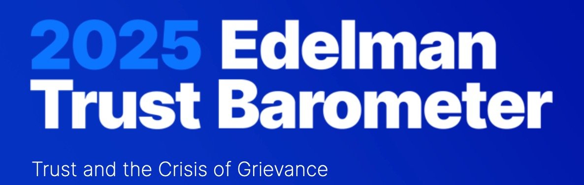 Richard & Amanda Edelman: 2025 Edelman Trust Barometer — The Harvard ...