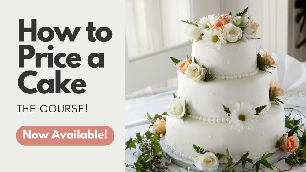 How to Price a Cake and Earn a Profit in Your Home Baking Business ...