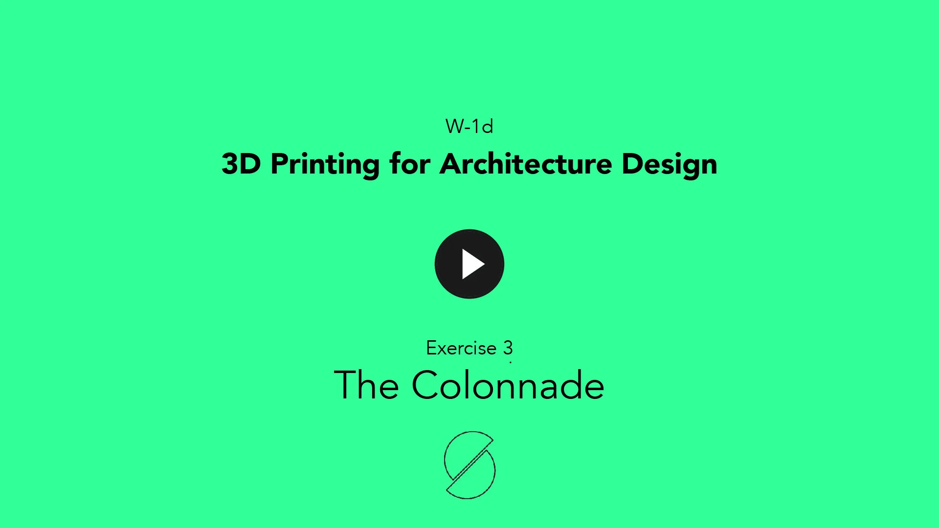 W-1d: Intro to 3D Printing for Architectural Design — 3D Jony