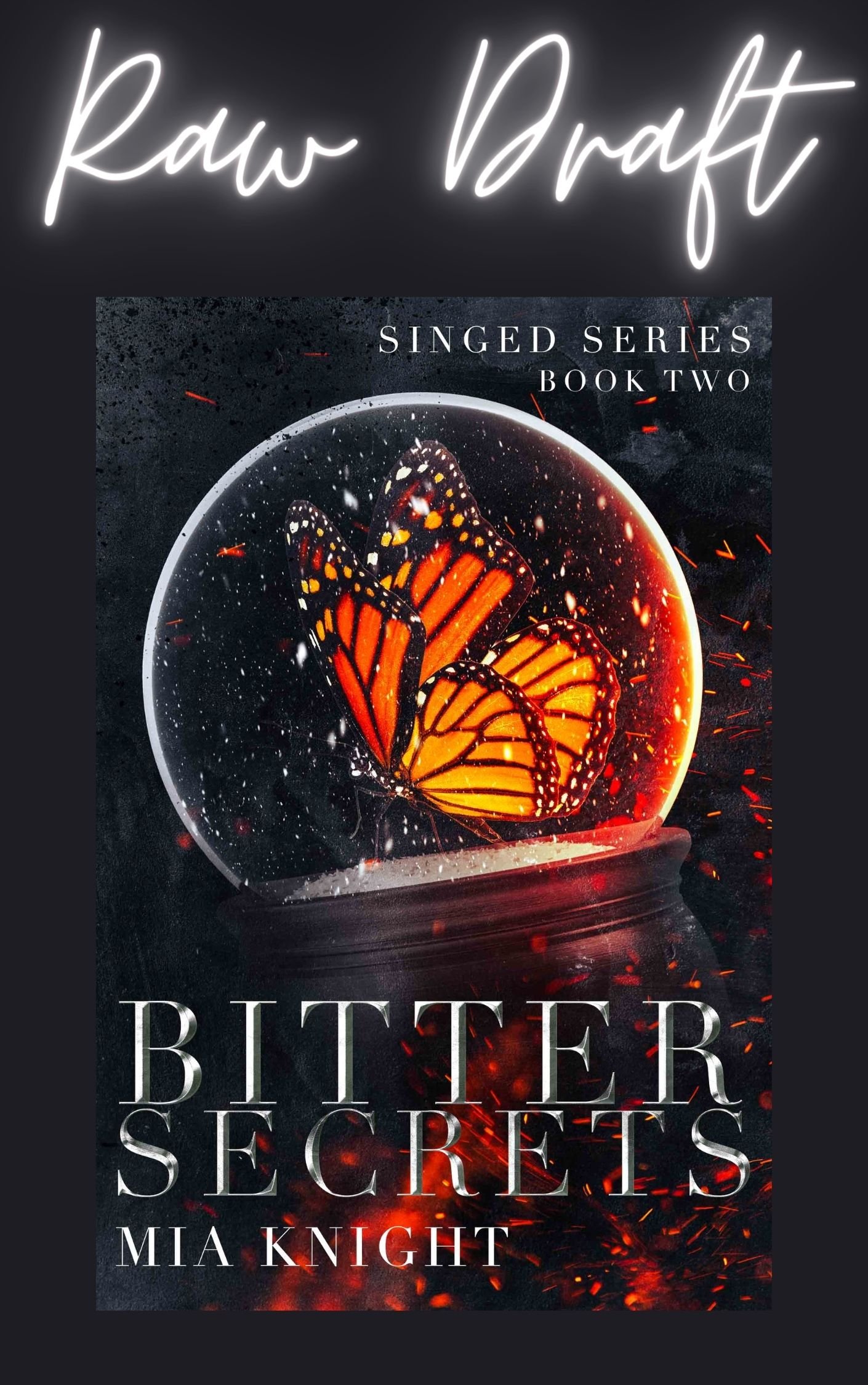 Bitter Secrets Raw Draft Mia Knight