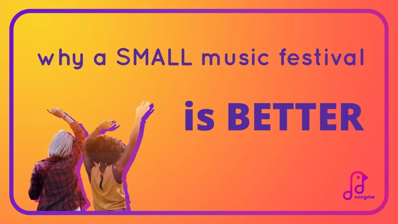 Why a Small Music Festival is Better Than Coachella — SongMe - Live ...