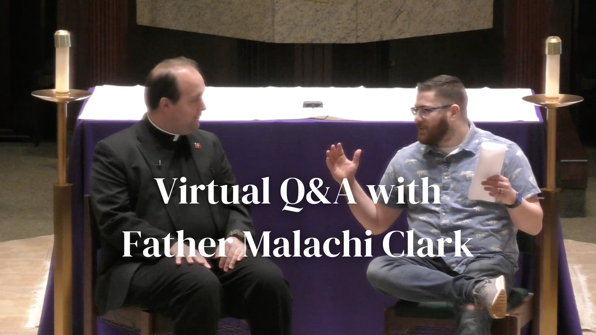Virtual Q&A with Fr. Malachi Clark — Holy Family Catholic Church