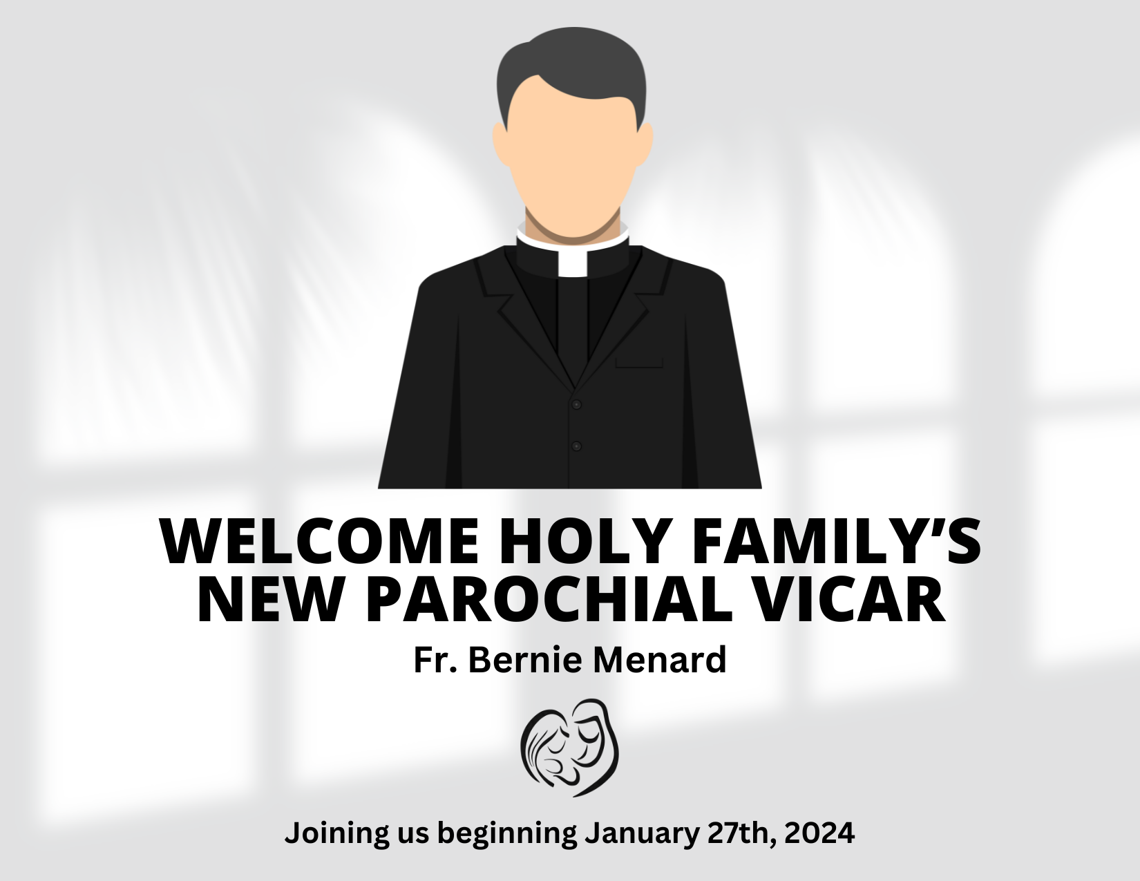 Welcome Our New Parochial Vicar, Rev. Bernie Menard — Holy Family ...