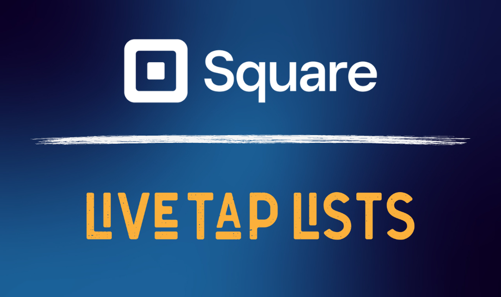 Integrated Menus With Square Point of Sale — Live Tap Lists