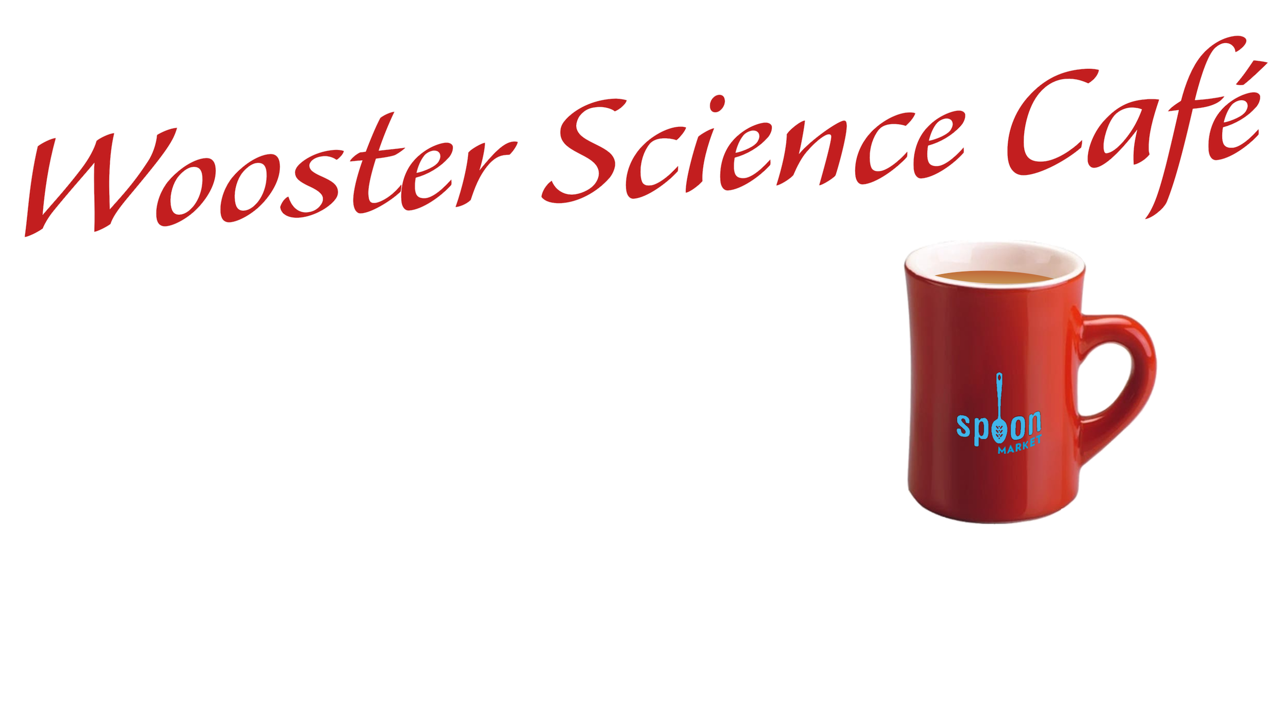Wooster Science Café