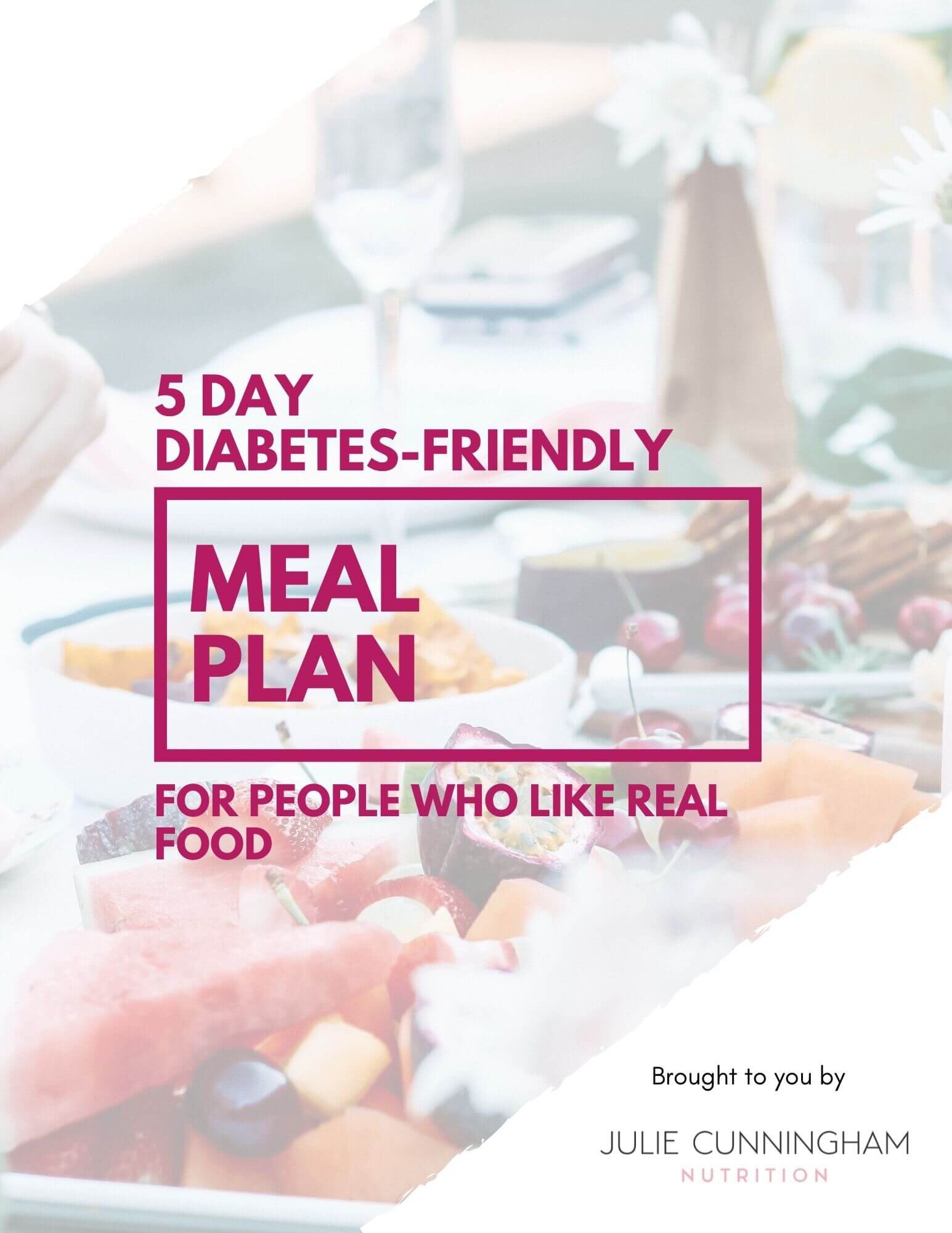 Julie Cunningham Nutrition — Expert Diabetes Dietitian Julie Cunningham Nutrition — Expert Diabetes Dietitian