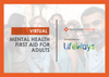Virtual Adult Mental Health First Aid — LifeWays