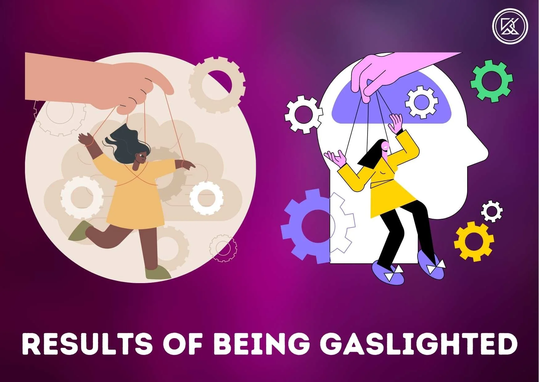Gaslighting : A Destructive Form of Manipulation