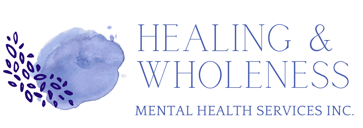 Healing and Wholeness Mental Health Services Inc.