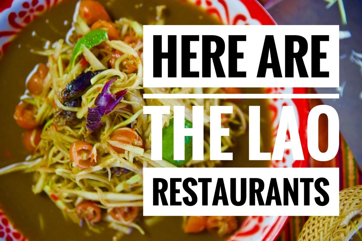 Lao Eats List | Laos Cuisine Restaurants Worldwide - Saeng's Kitchen