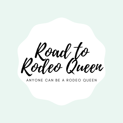 Rodeo Queen Mentality — Road to Rodeo Queen