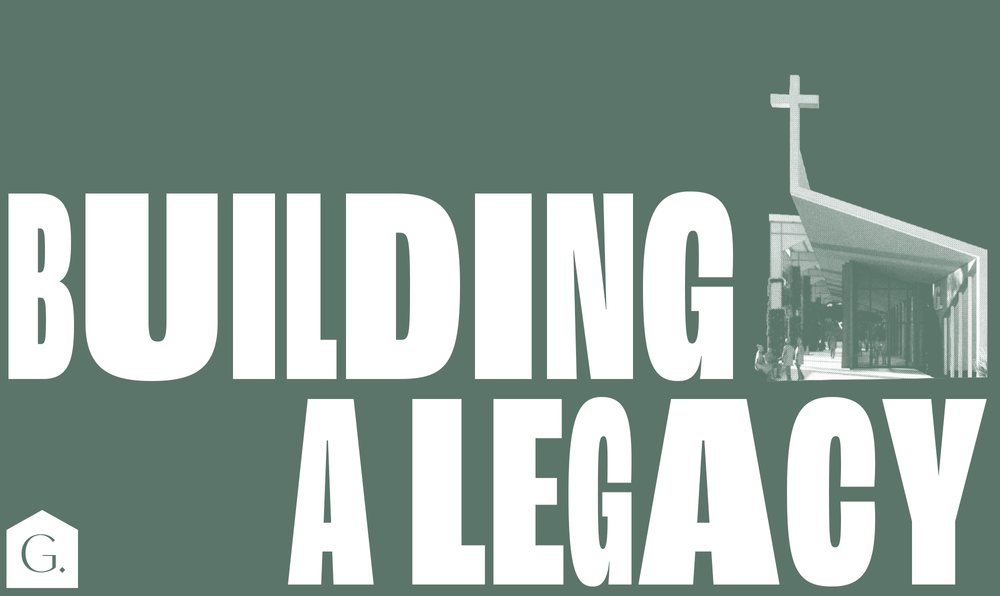 Building a Legacy Offering — GARDN.CHURCH