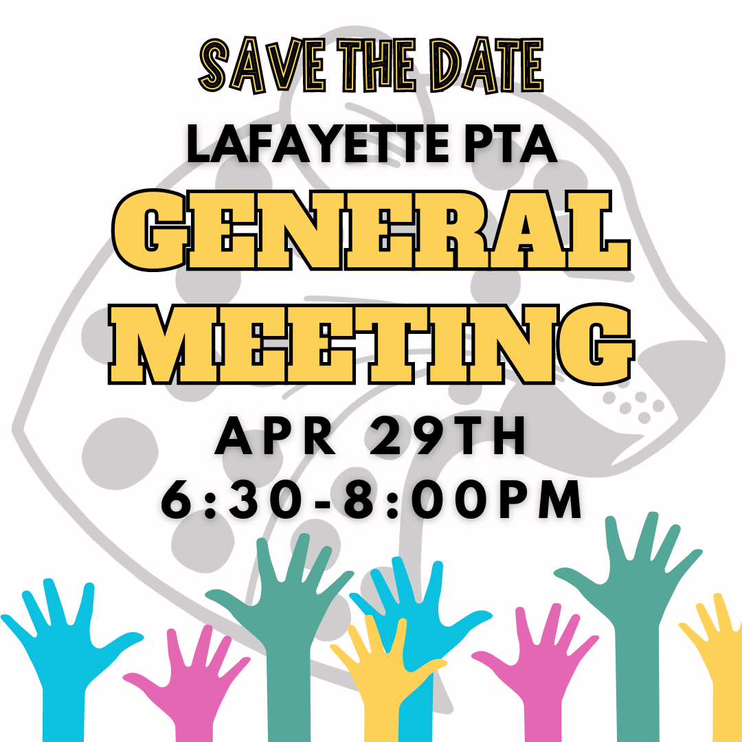 PTA General Meeting - Now Virtual! — Lafayette Elementary School PTA