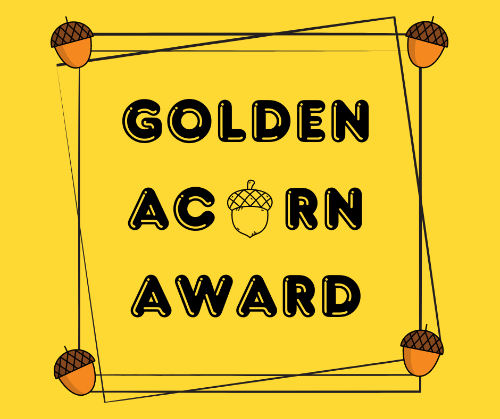 Golden Acorn Award Nominations — Lafayette Elementary School PTA