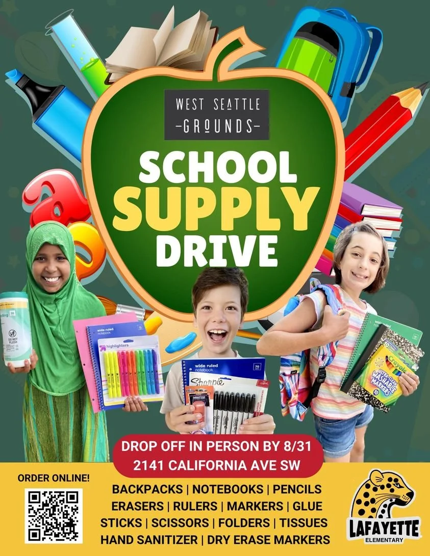 School Supply Drive @ West Seattle Grounds, thru 8/31 — Lafayette ...