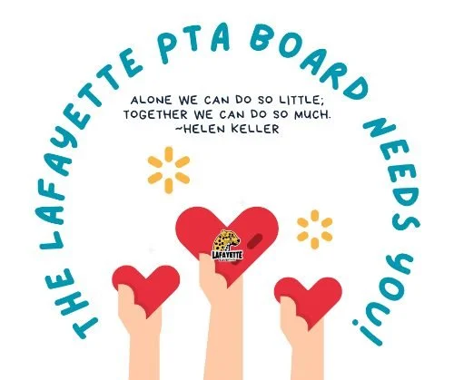 Join the ‘24-’25 PTA Board! — Lafayette Elementary School PTA