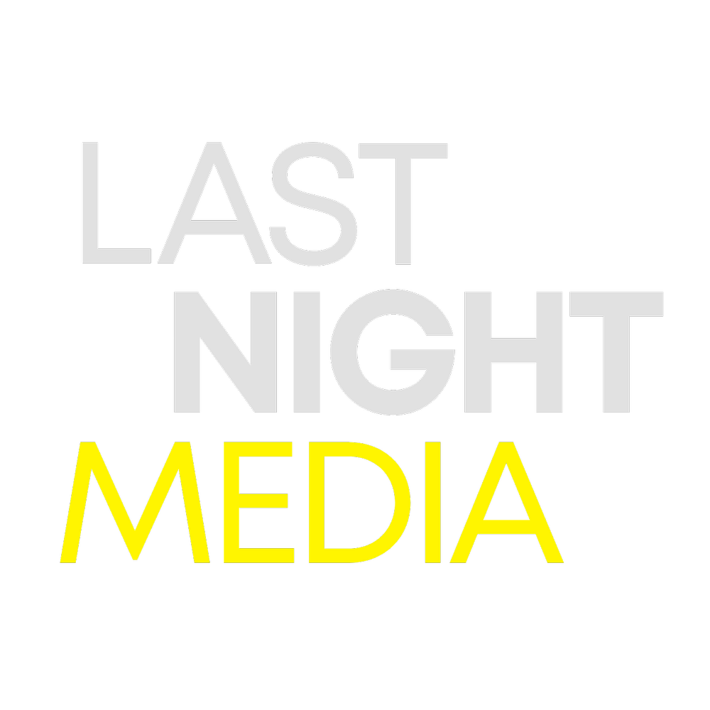 Contact Us — Last Night Media