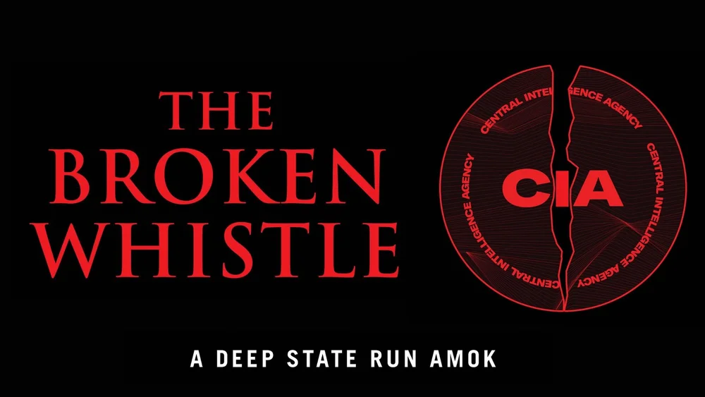 The Broken Whistle: A Critically Acclaimed Exposé Redefining the CIA ...