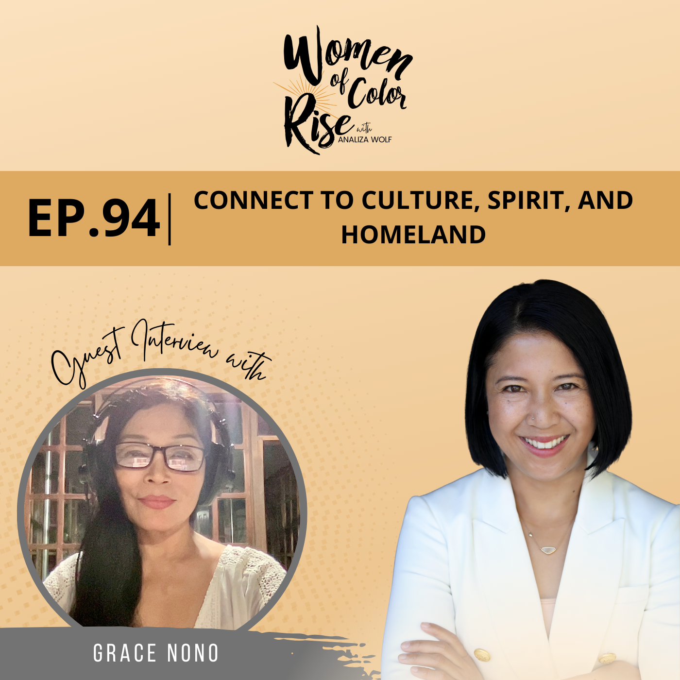 Ep 94 -Connect to Culture, Spirit, and Homeland with Grace Nono ...