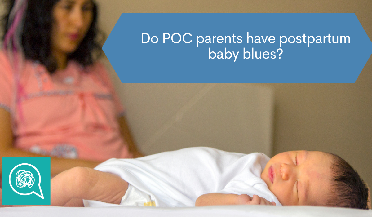 Do POC Parents have postpartum baby blues? — Space to Reflect