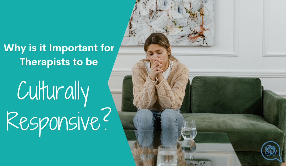 Why is it Important for Therapists to be Culturally Responsive? — Space ...