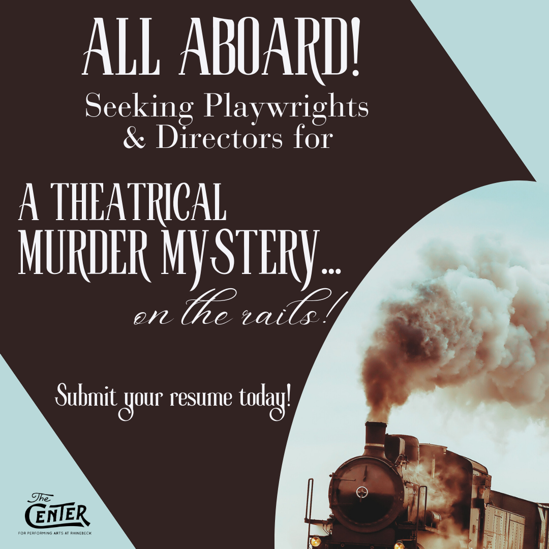 Murder Mystery Submissions — The CENTER for Performing Arts at Rhinebeck