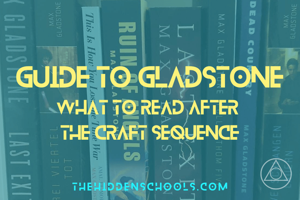 Guide to Gladstone: What to read after the Craft Sequence — All about ...