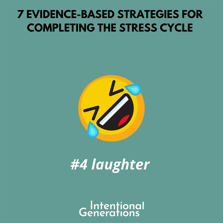Manage Stress by Completing the Stress Cycle — Intentional Generations