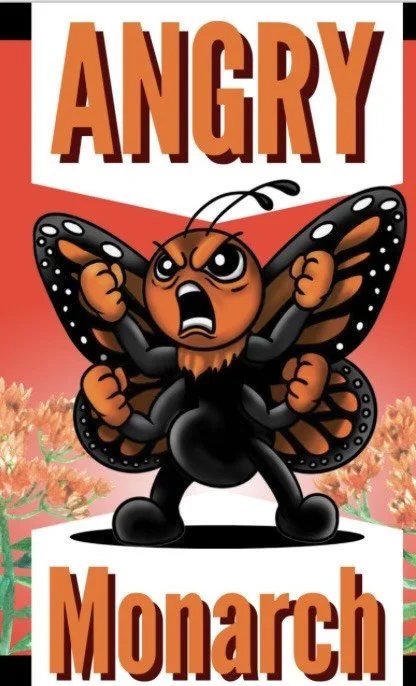 Angry Monarch | Protect Monarchs Today - Take Action — Asclepias Acres