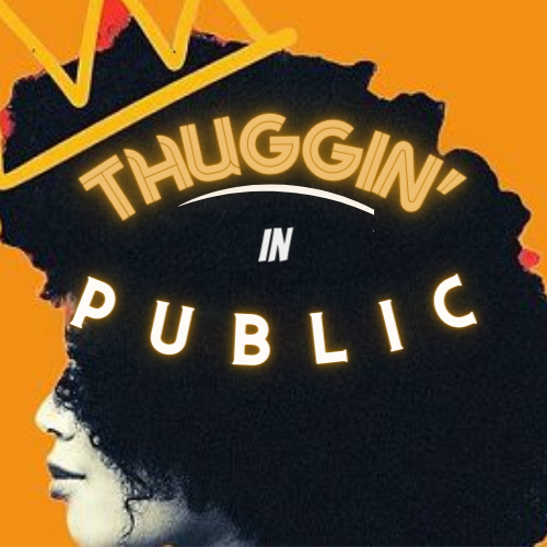 Thuggin' in Public