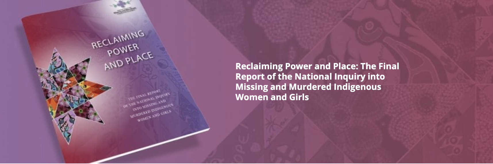 Reclaiming Power and Place: The Final Report of the National Inquiry ...