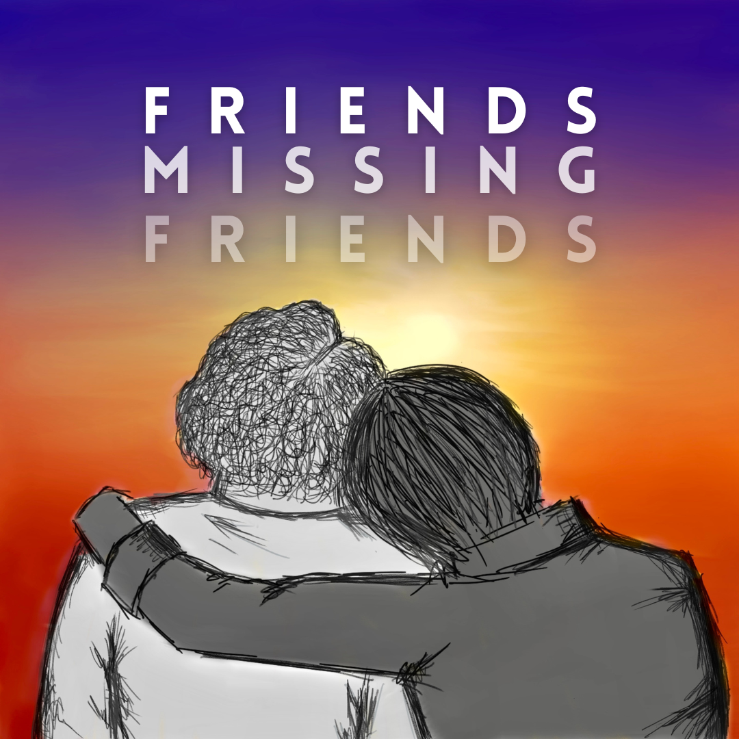 Friends Missing Friends podcast