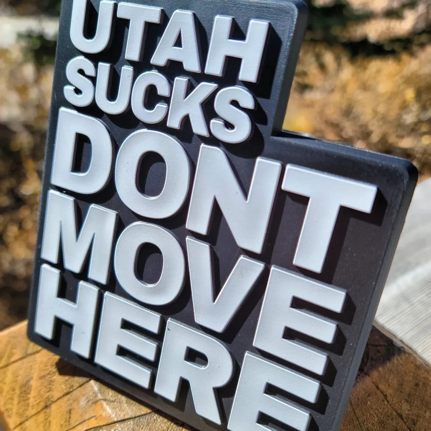 Utah Sucks Don't Move Here