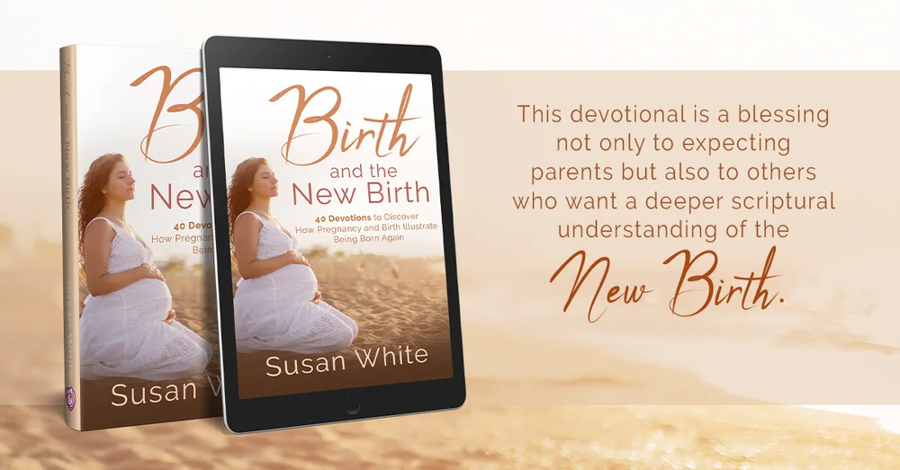 Birth and the New Birth — Childbirth Education for the Christian Family