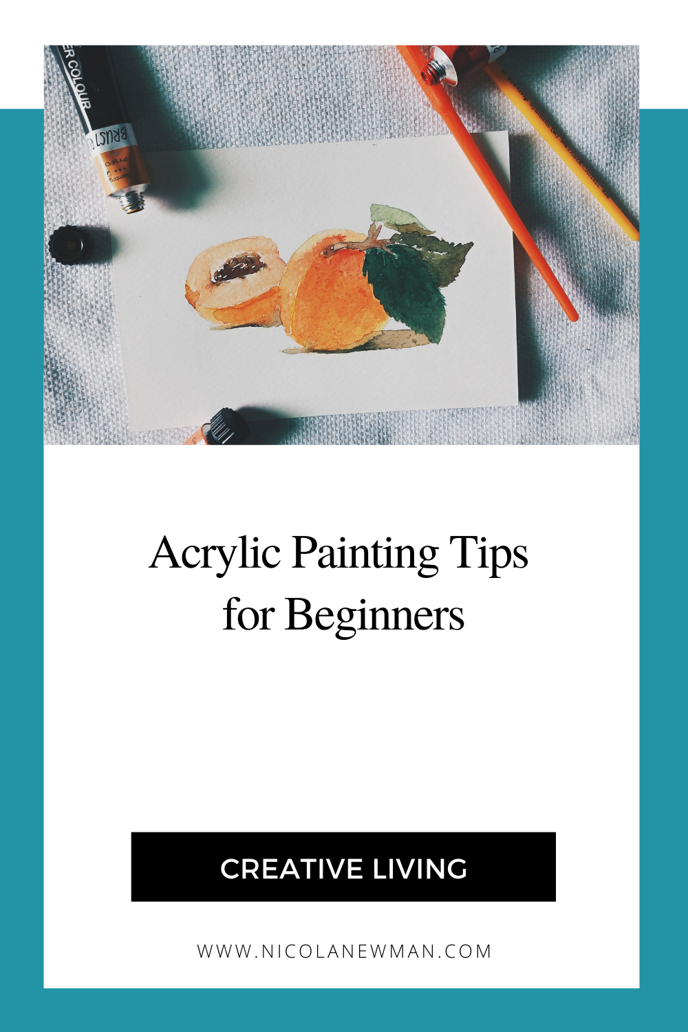 7 Handy Acrylic Painting Tips for Beginners — Nicola Newman