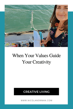 When Your Values Guide Your Creativity — Nicola Newman