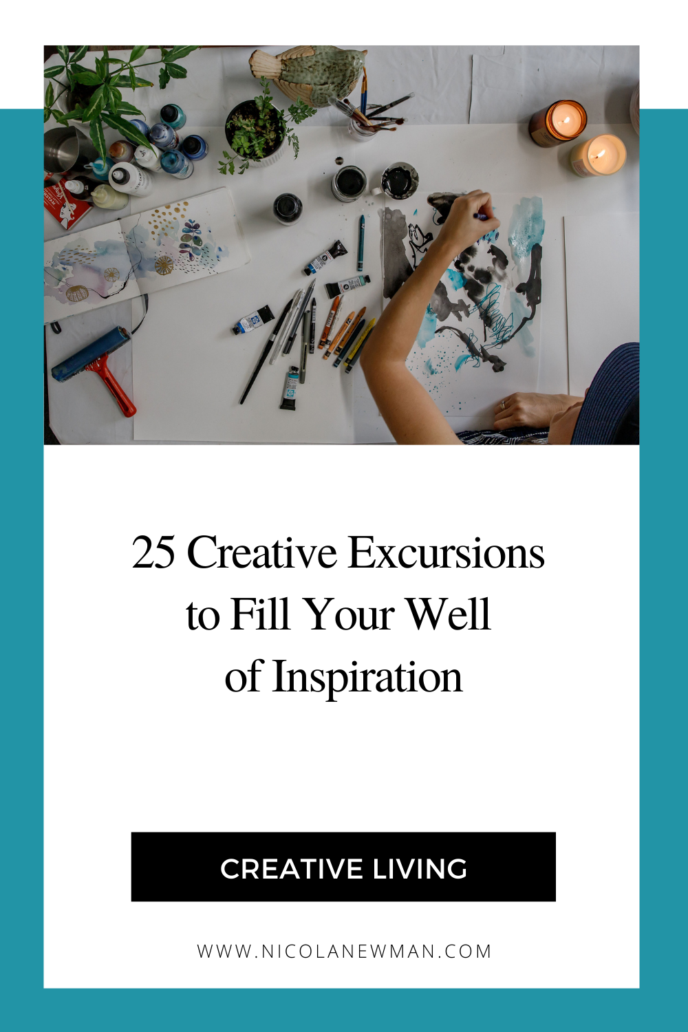 25 Creative Excursions to Fill Your Well of Inspiration — Nicola Newman