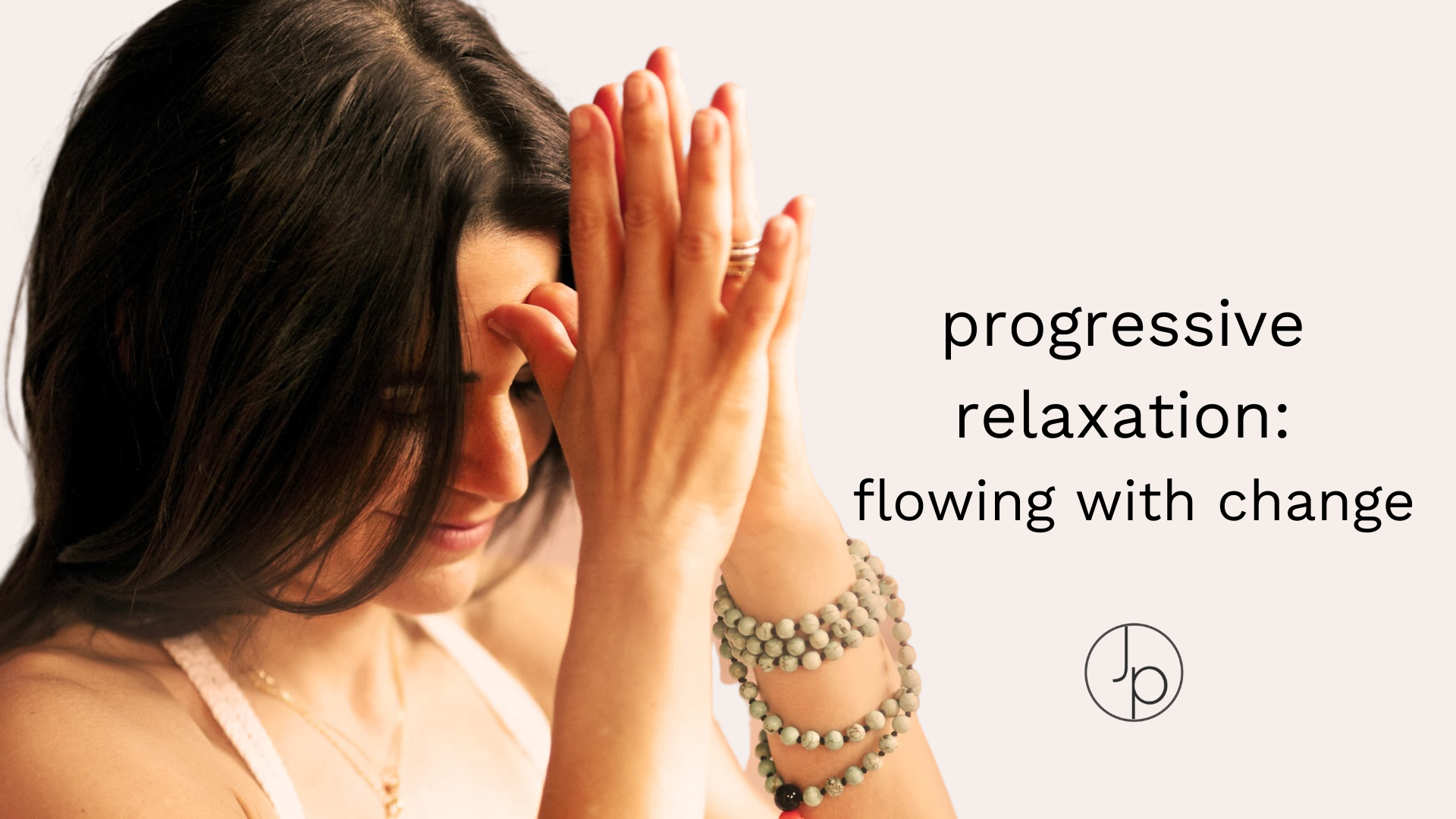 mindful relaxation: feel calmer and cooler with a short progressive ...