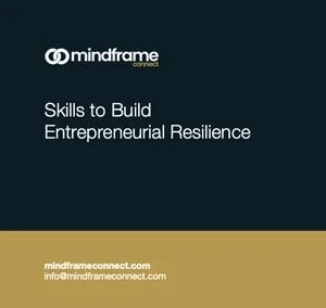 Building Your Resilience - Resources — MindFrame Connect